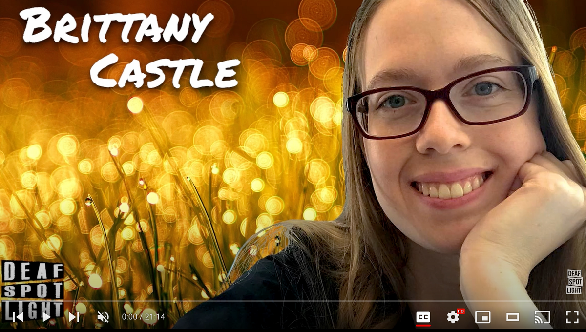 Deaf spotlight Interview with Brittany Castle – 58 Creativity