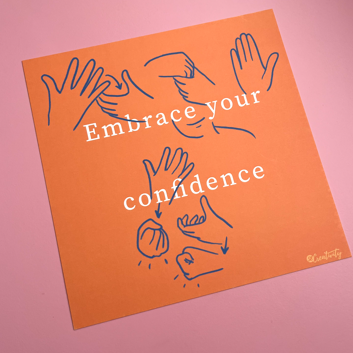 Embrace your confidence print – 58 Creativity