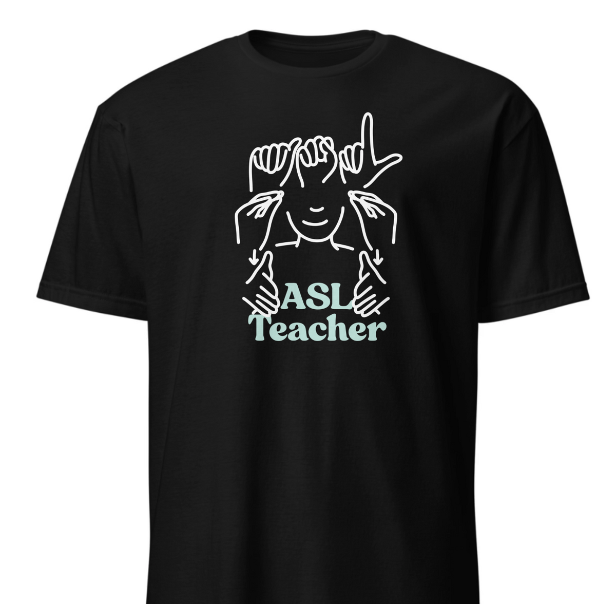ASL Teacher Shirt – 58 Creativity